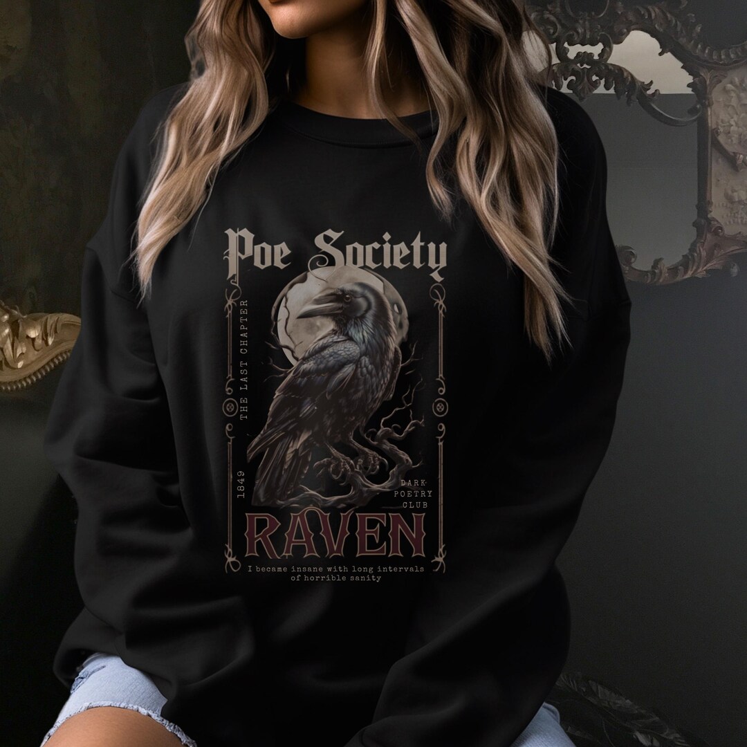 Poe Society Sweatshirt Edgar Allan Poe Shirt Raven Sweatshirt House of ...
