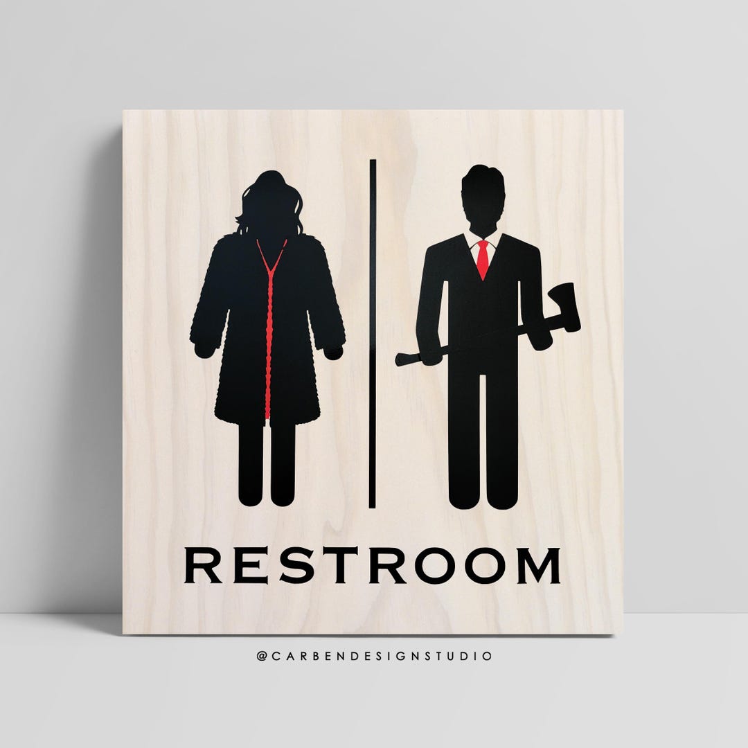 Patrick and Evelyn Restroom Sign. Patrick Bateman. Bathroom Sign ...
