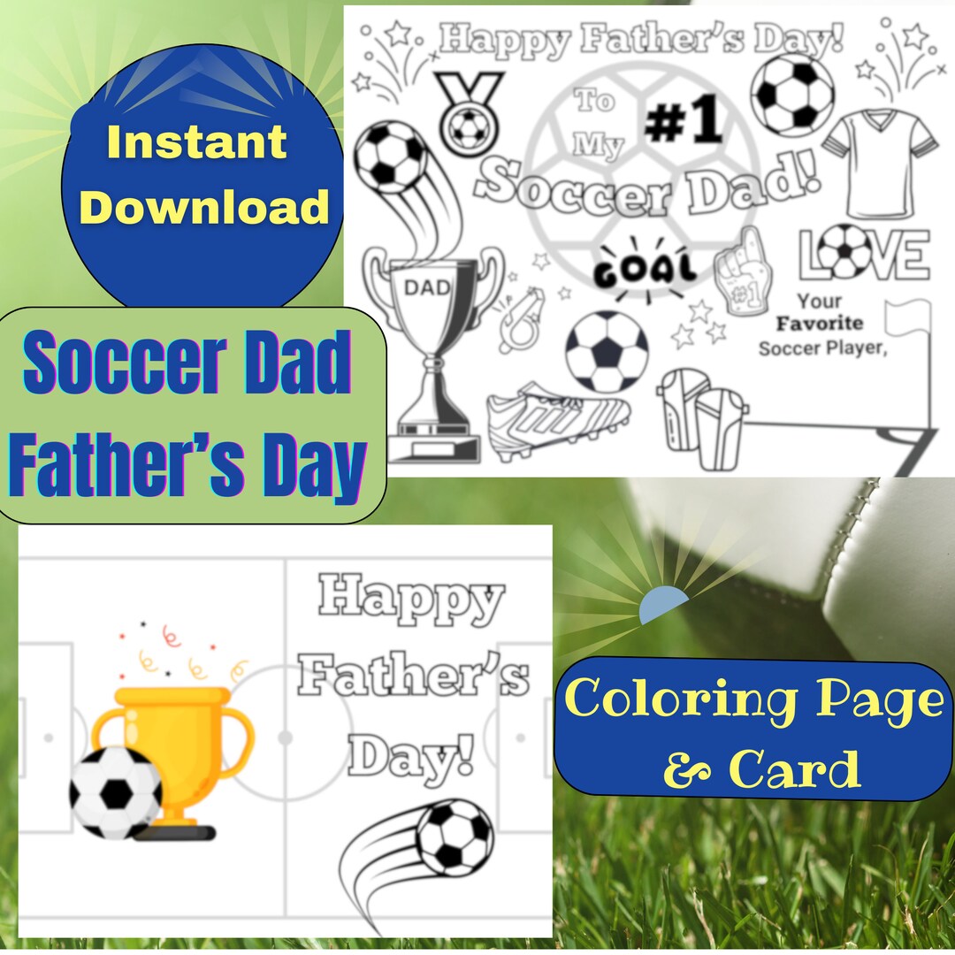 Soccer Dad Father's Day Printable Coloring Page, Father's Day Soccer ...