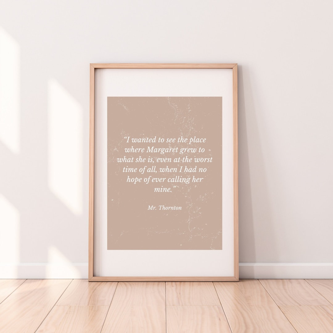 North and South Quote, Mr Thornton Quote, North and South Art Print - Etsy