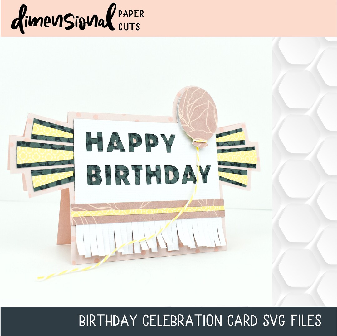 Birthday Celebration Birthday Card SVG Files for Cricut and Silhouette ...