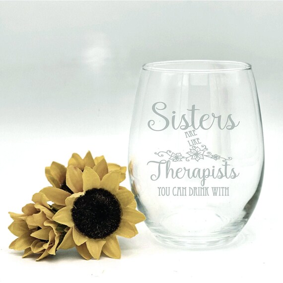 Sister Therapist Drinking with Sister Wine Glass Sibling | Etsy