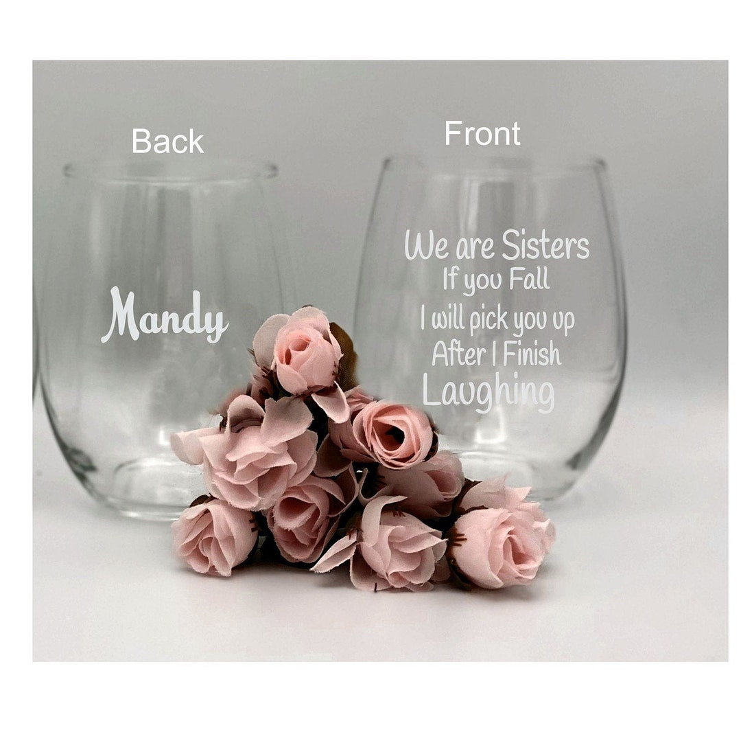 Sister and Sibling Wine Glass, Stemless Wine, Funny Sayings, Cute ...