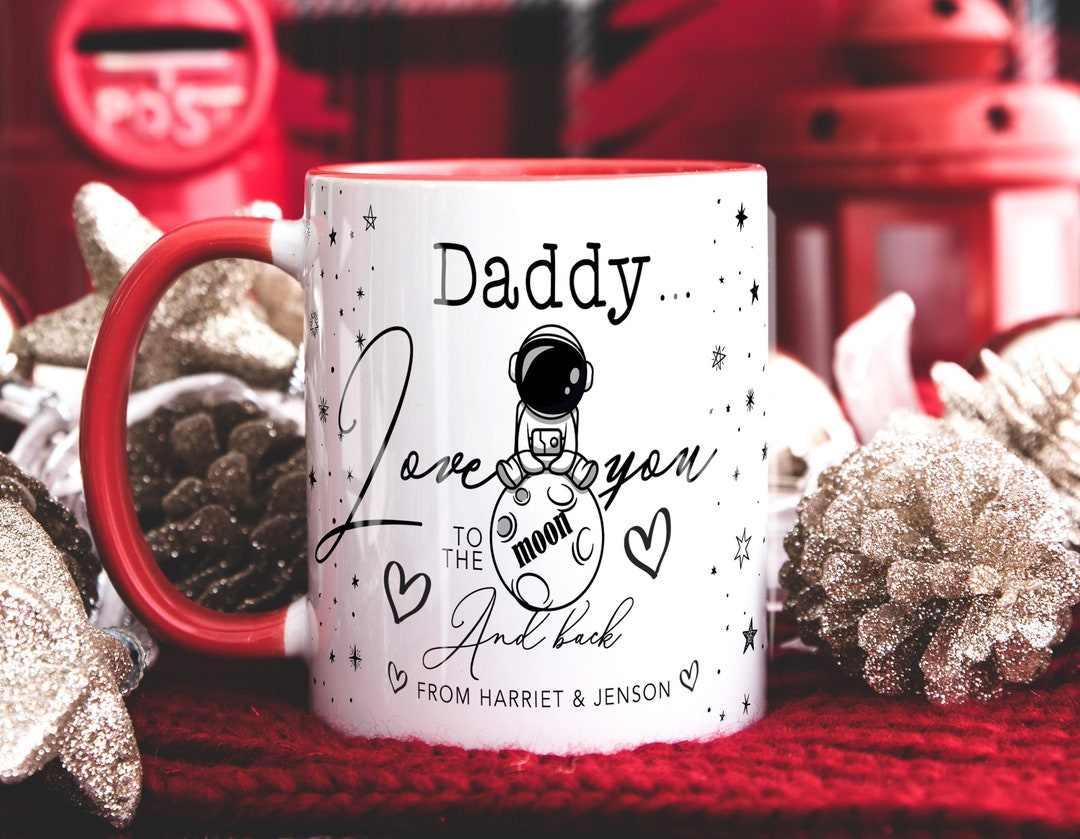 Personalized Daddy 'love You to the Moon' Mug Gift - Etsy