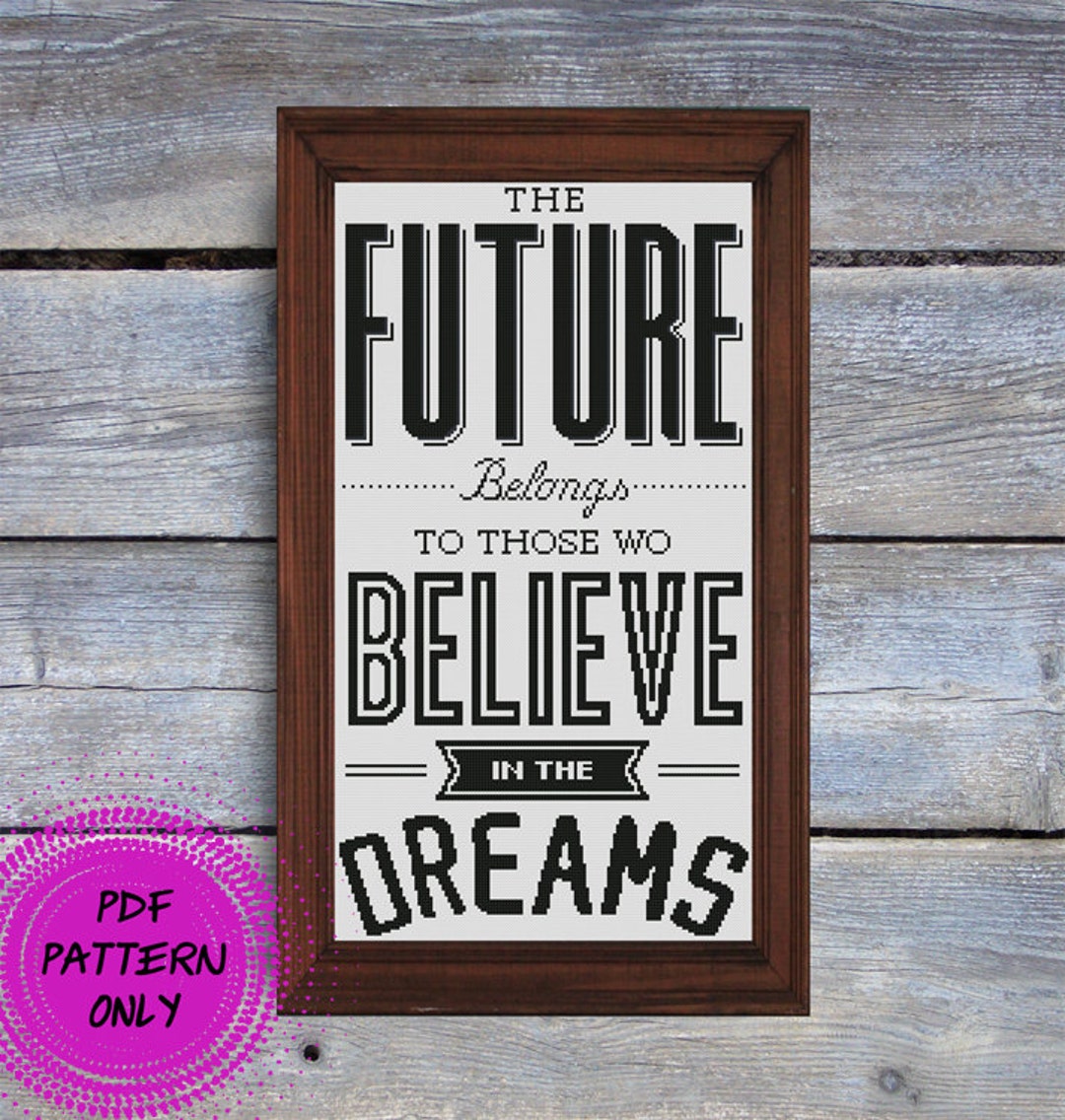 Typography Cross Stitch Pattern - Future Belongs to Those Who (download ...