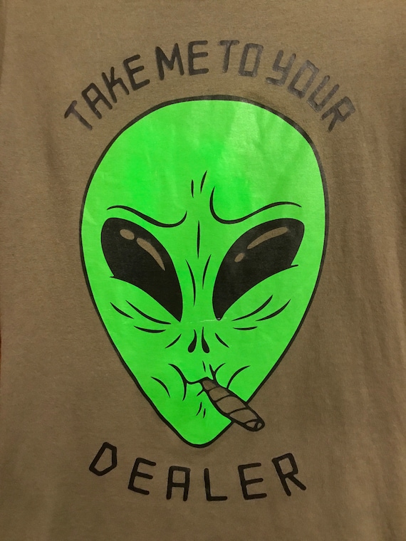 Take Me To Your Dealer, Blunt Smoking Alien T-Shirt - Gem