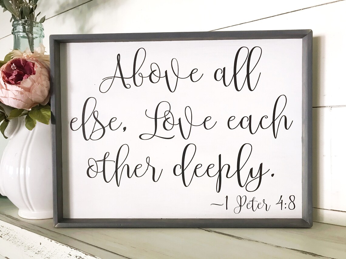 Above All Else Love Each Other Deeply 1 Peter 4 8 Wood - Etsy