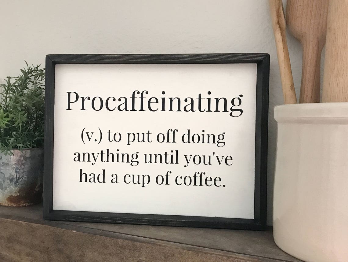 Procaffeinating Wood Sign Coffee Drinker Sign Wood Coffee - Etsy Canada