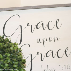 Grace Upon Grace, Grace Wood Sign, Wood Scripture Sign, John 1:16 ...