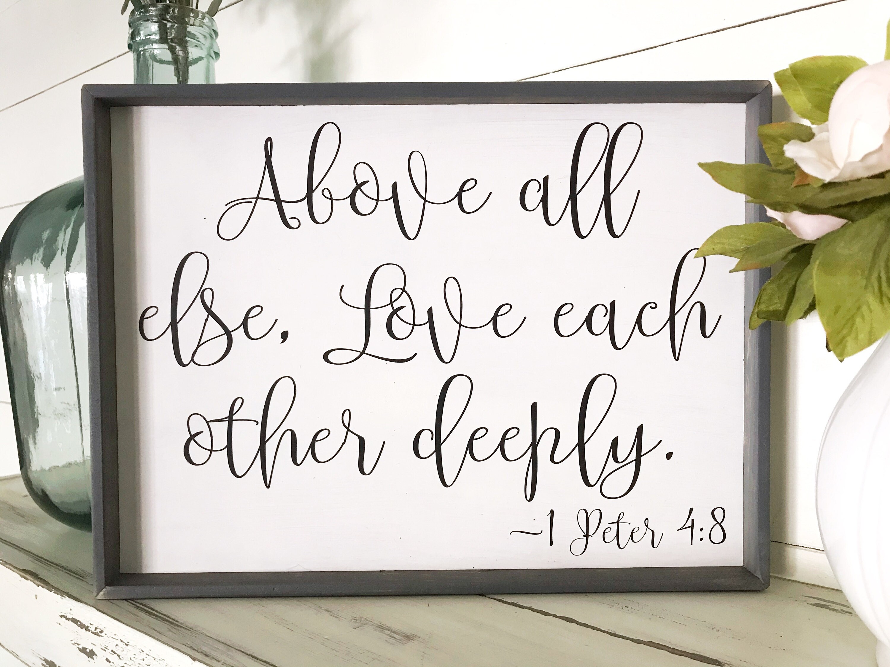 Above All Else Love Each Other Deeply 1 Peter 4 8 Wood - Etsy
