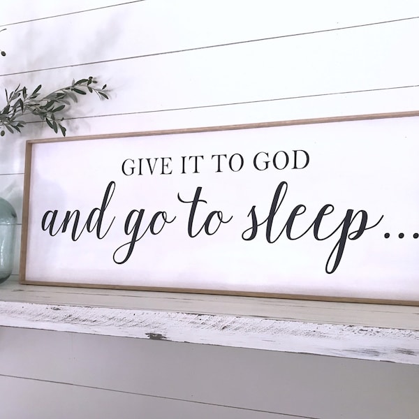 Give It to God and Go to Sleep Sign - Etsy
