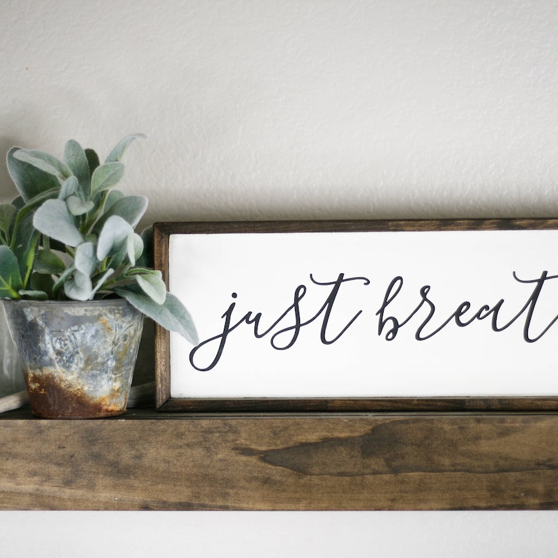 Just Breathe Sign - Etsy