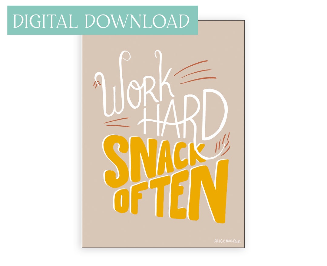 Instant Download of Funny Quote Artwork Work Hard Snack - Etsy