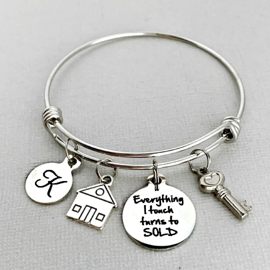 Gift for Realtor / Realtor Charm Bangle / Everything I Touch Turns to ...