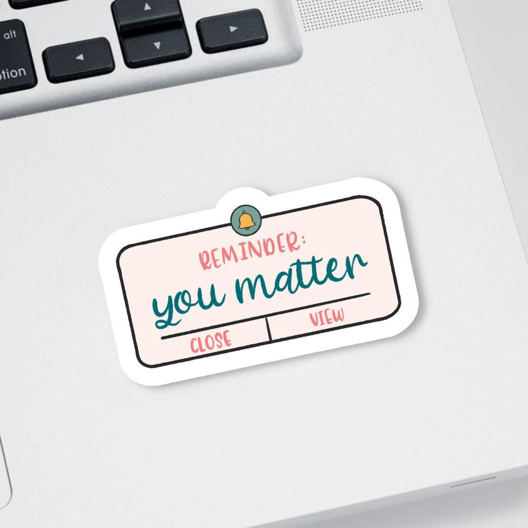 Reminder: You Matter Matte Vinyl Sticker - Etsy