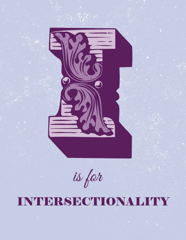 I is for Intersectionality Poster 8.5 X 11 - Etsy