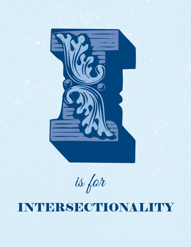 I is for Intersectionality Poster 8.5 x 11 | Etsy
