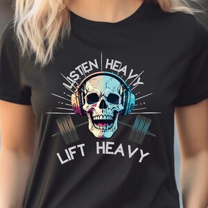 Listen Heavy Lift Heavy Skull Workout T-shirt Workout Bodybuilding ...