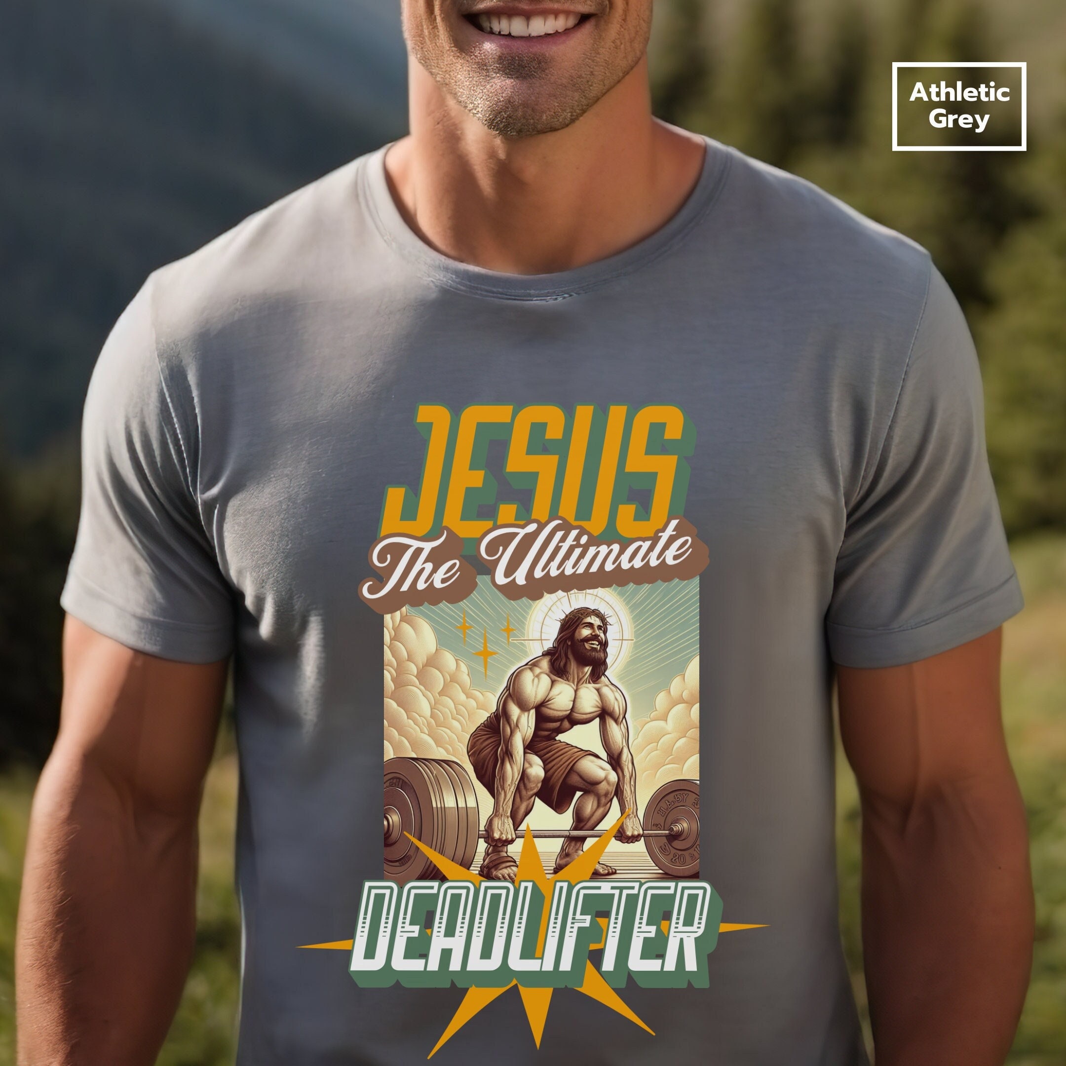 Jesus the Ultimate Deadlifter Unisex Christian Workout Shirt Funny Gym ...