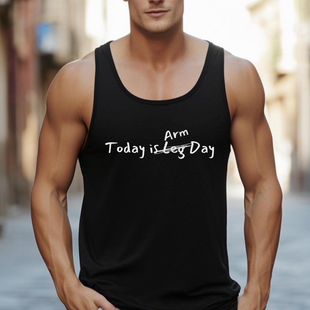 Today is Arm Day Tank Top Funny Workout Shirt Bodybuilding Bro Tank ...