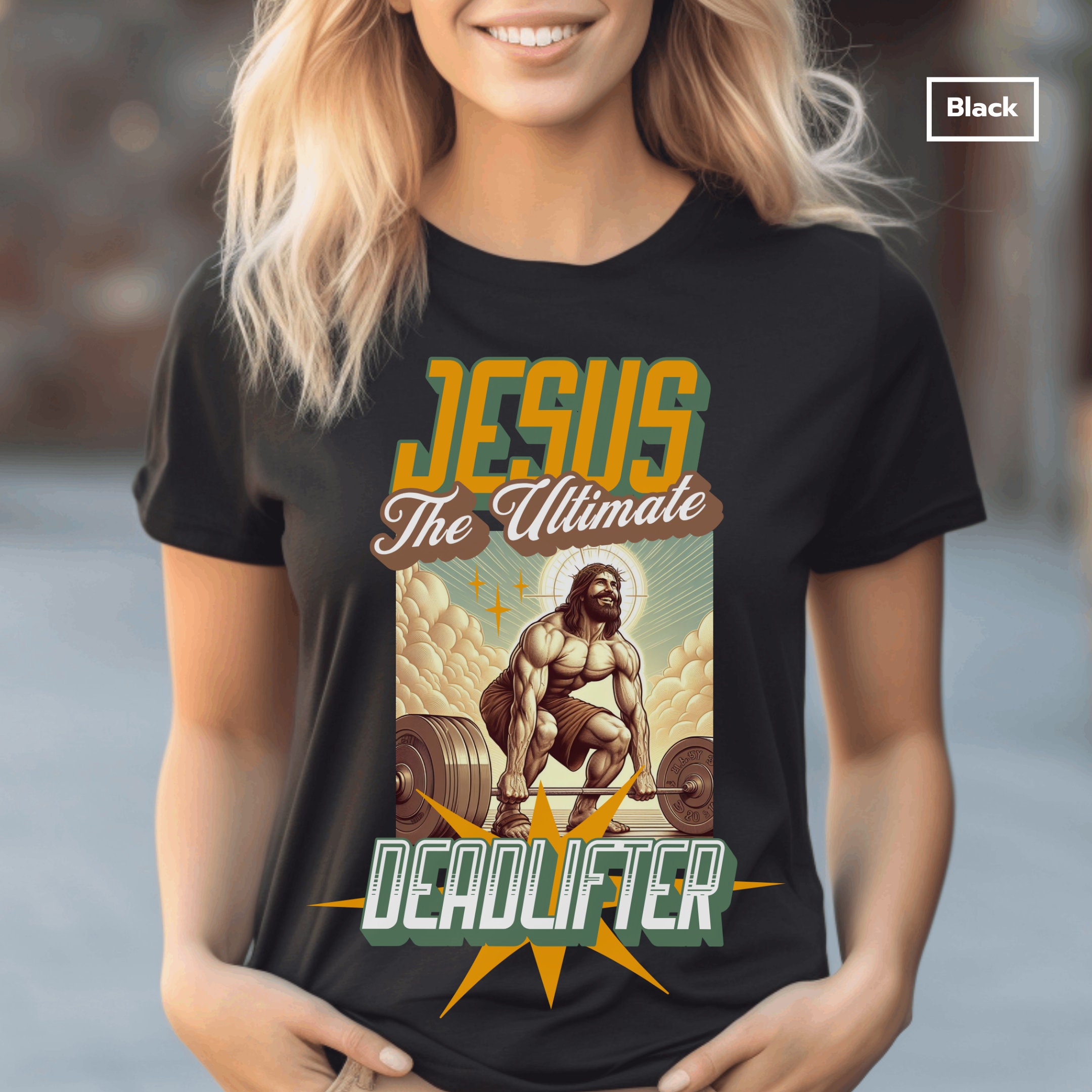 Jesus the Ultimate Deadlifter Unisex Christian Workout Shirt Funny Gym ...