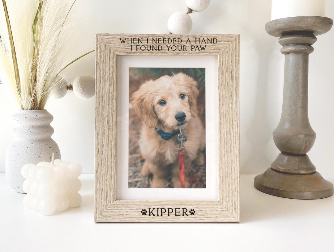 When I Needed a Hand, I Found Your Paw | Personalized Picture Frame ...