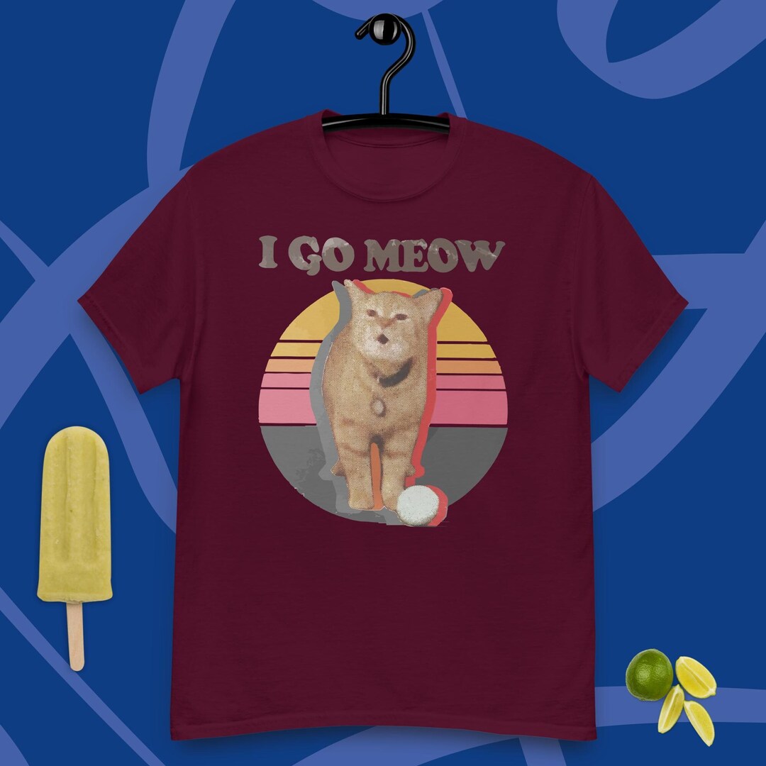 I Go Meow, I'm A Cat, Singing Cat, Cat Meme Unisex's Classic Tee - Etsy
