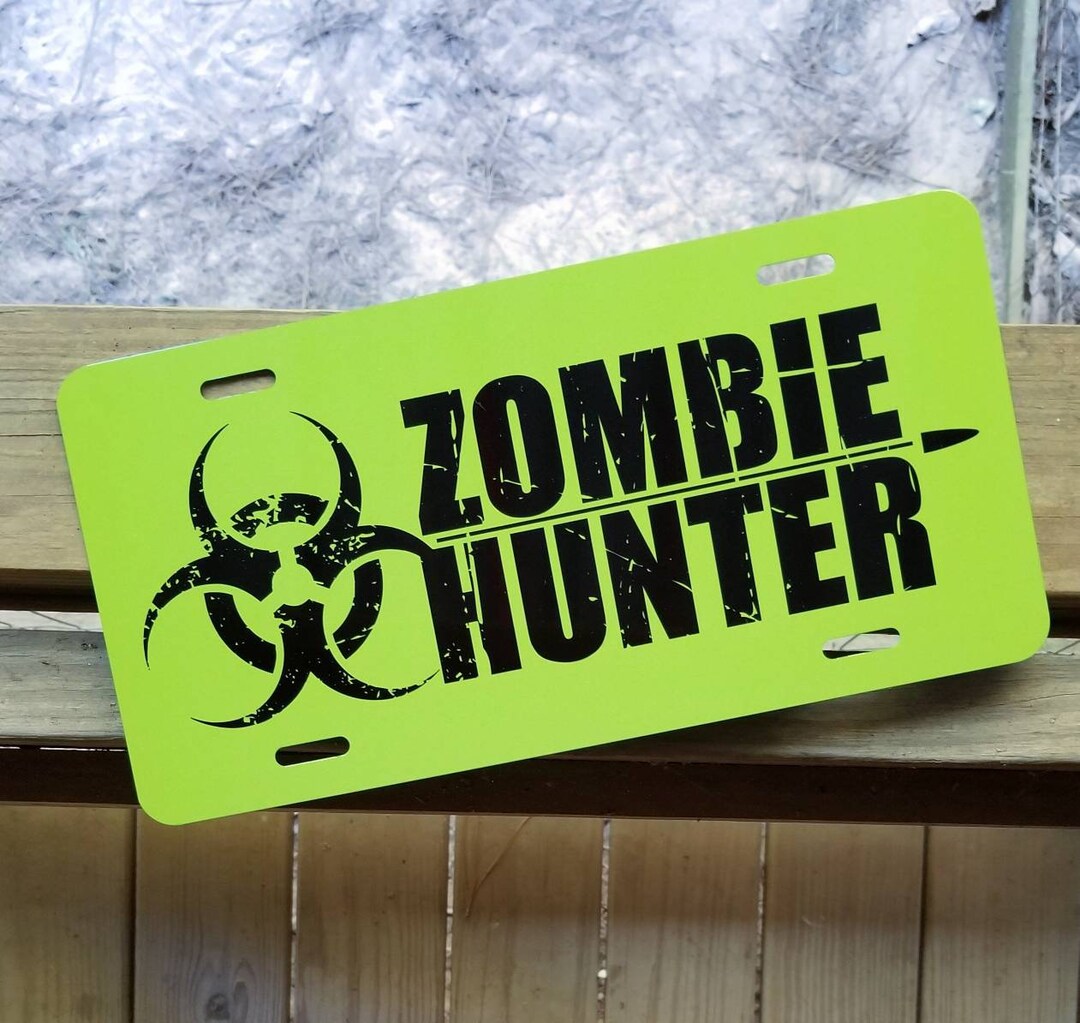 Zombie Hunter, Zombie Patrol, Funny License Plate, Vanity Plate ...