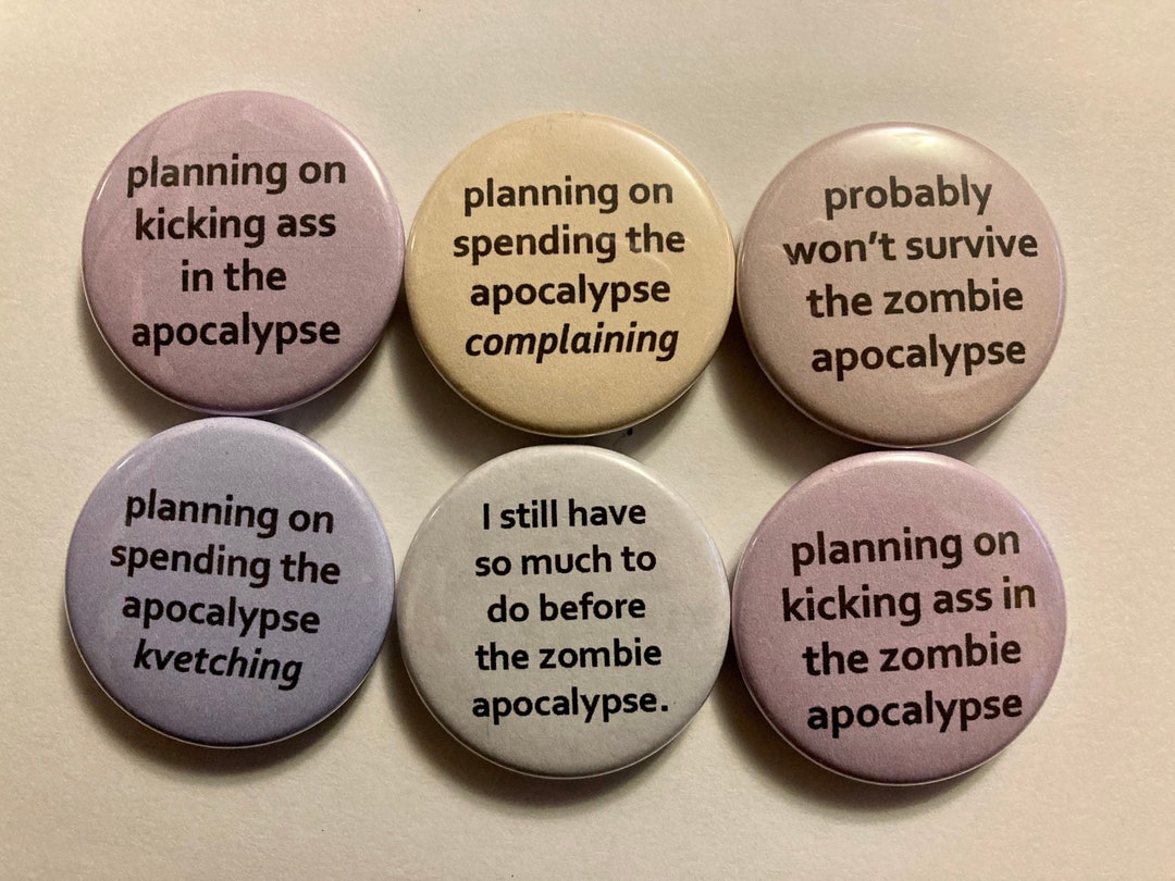 Surviving the Apocalypse? Buttons and Magnets - Etsy