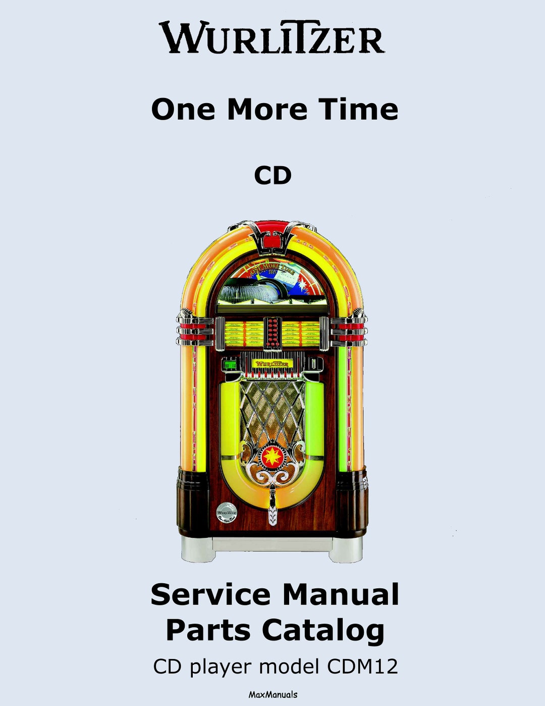 Jukebox WURLITZER Manual High Resolution Instant PDF. Model One More Time CD With Cd Player ...