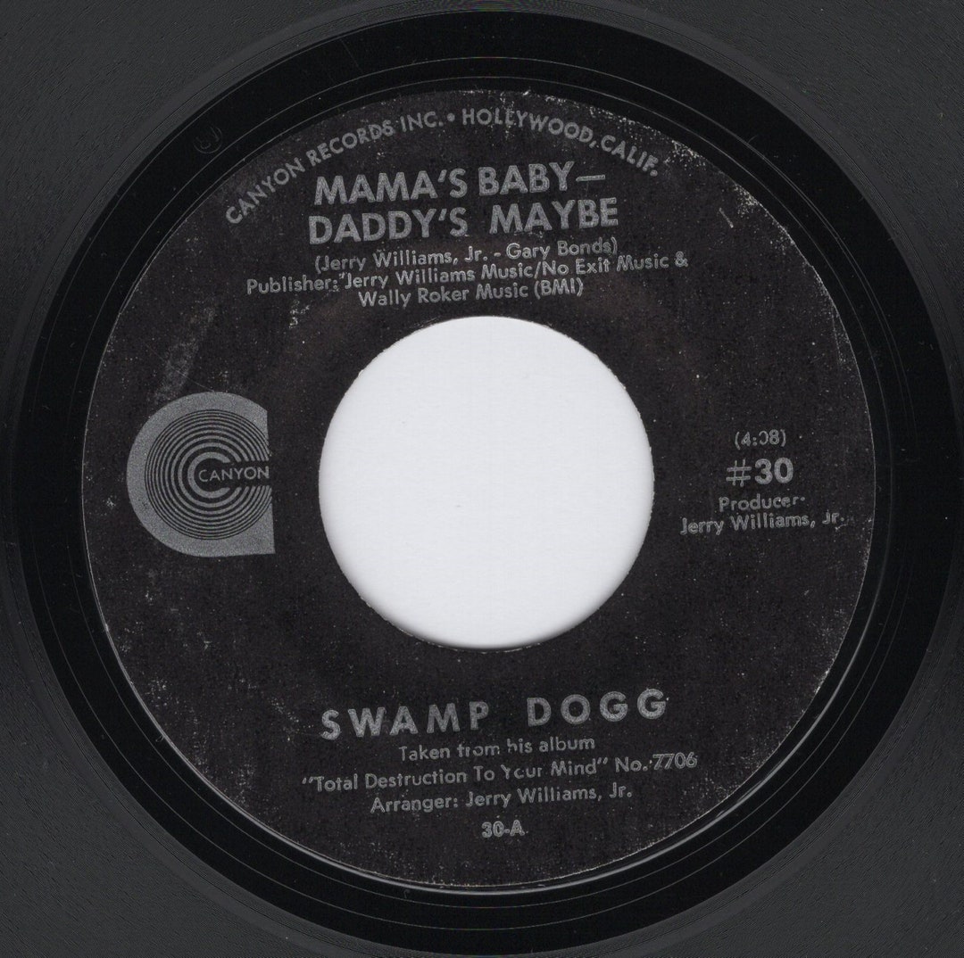 Swamp Dogg Mama's Baby / Daddy's Maybe Canyon Records Vinyl 45rpm 7 ...