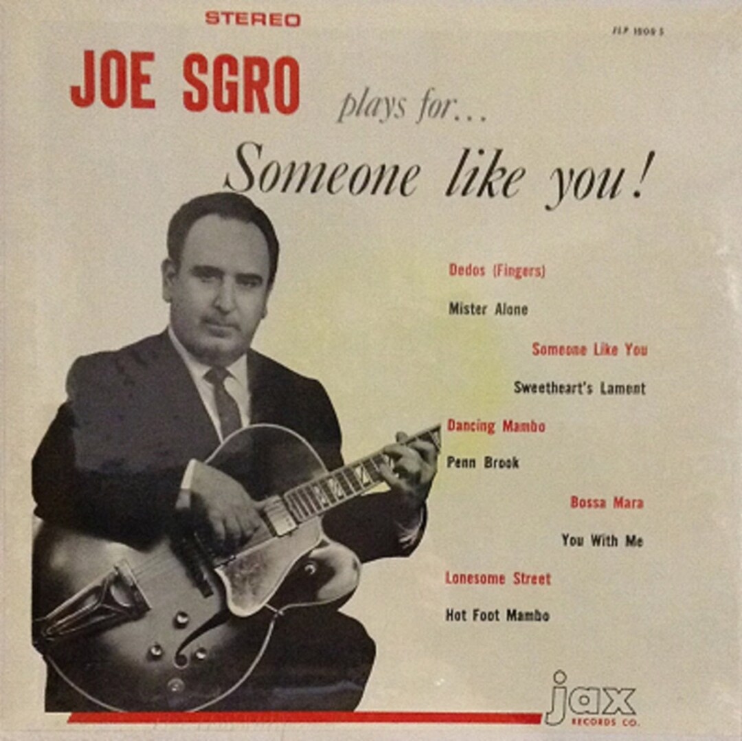 JOE SGRO Plays for Someone Like You ! Chubby Checker Guitarist Jax ...