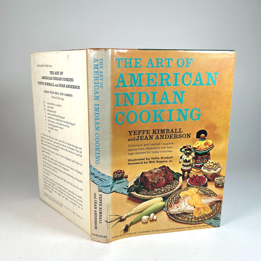 The Art of American Indian Cooking by Yeffe Kimball and Jean Anderson ...