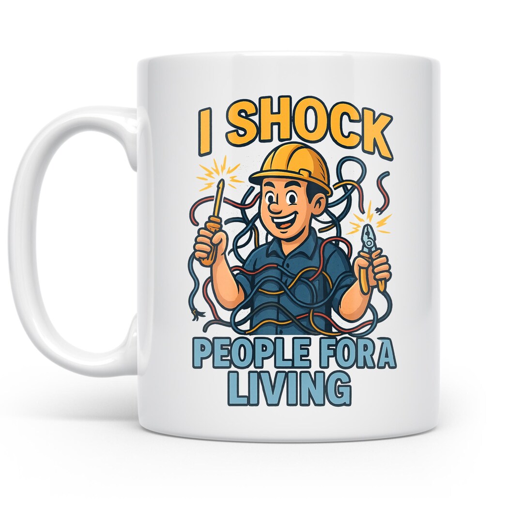 I Shock People Mug: Electrician Humor (11oz Dishwasher Safe) - Etsy