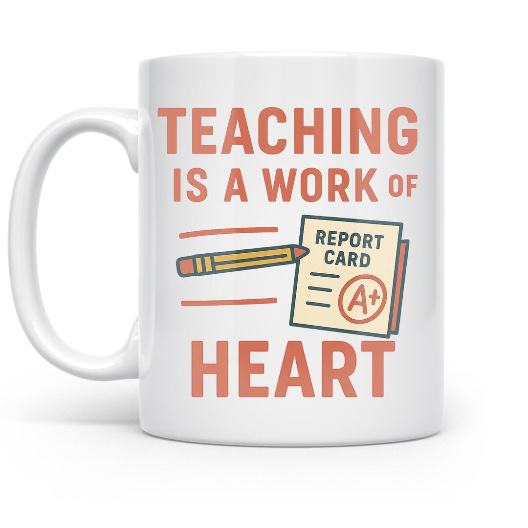 Teacher Coffee Mug: A+ Report Card Design - Microwave and Dishwasher ...