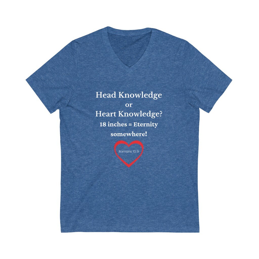 Head Knowledge or Heart Knowledge Unisex T-Shirt Faith | Etsy