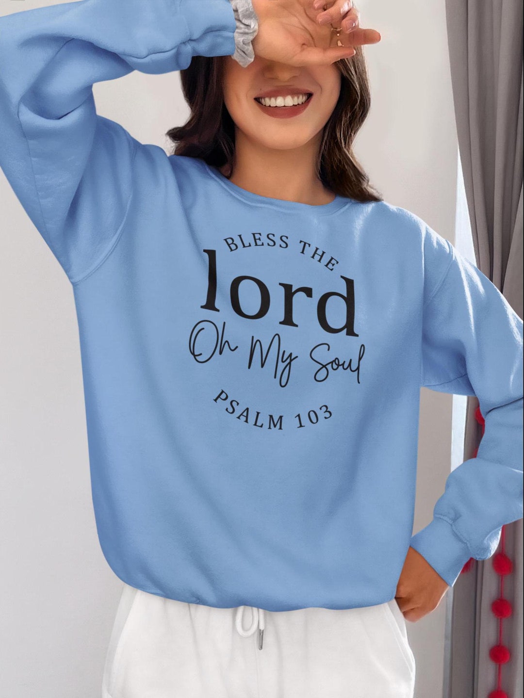 Psalm 103 Sweatshirt,bless the Lord Oh My Soul" Shirt,faith Sweatshirt ...