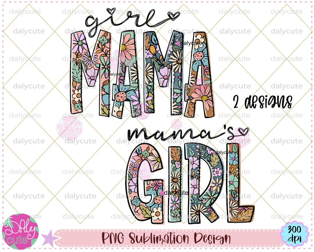 Mamas Girl Png, Girl Mama Png, Mommy and Me Matching, Daisy Floral Png ...