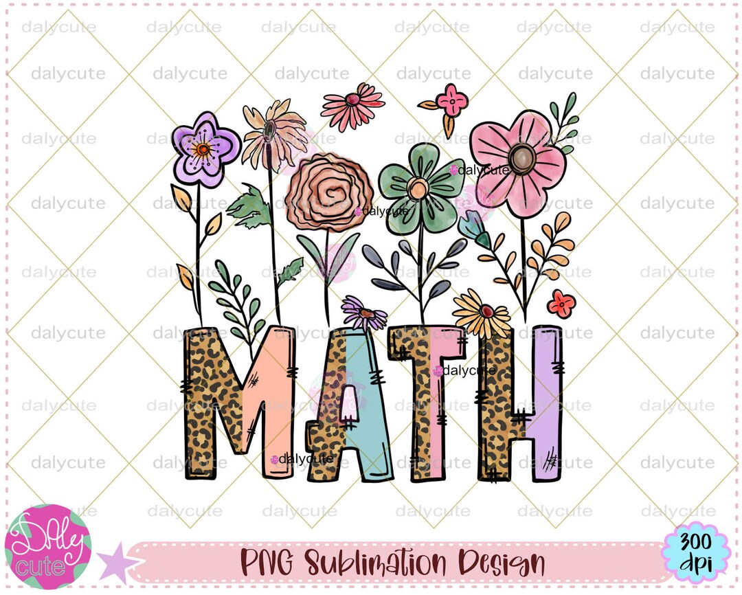 Math Teacher PNG, Spring Teacher, Math Flower, Mathematics, Math Lover ...