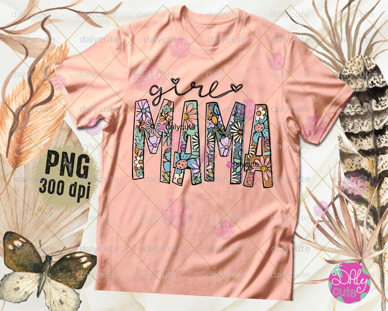 Mama's Girl Floral PNG: Mommy and Me Matching (digital Download) Mama ...