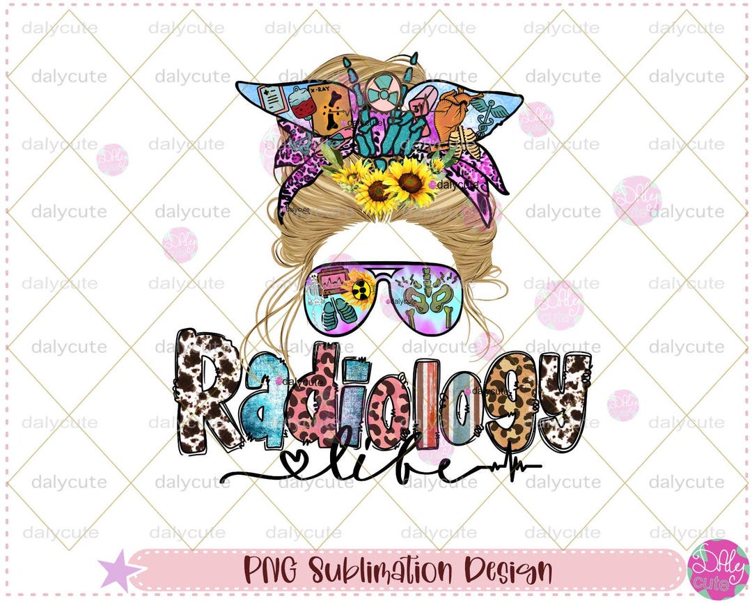 Radiology Life PNG, Blonde Hair Messy Bun Nurse Png, Rad Tech Life, X ...