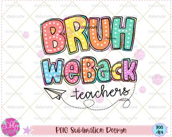 Retro Groovy Back to School Png, Bruh We Back Png, Retro Teacher Png ...