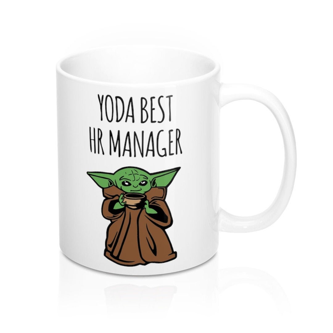 Yoda Best Hr Manager Hr Manager Gift Hr Manager Coffee Mug - Etsy