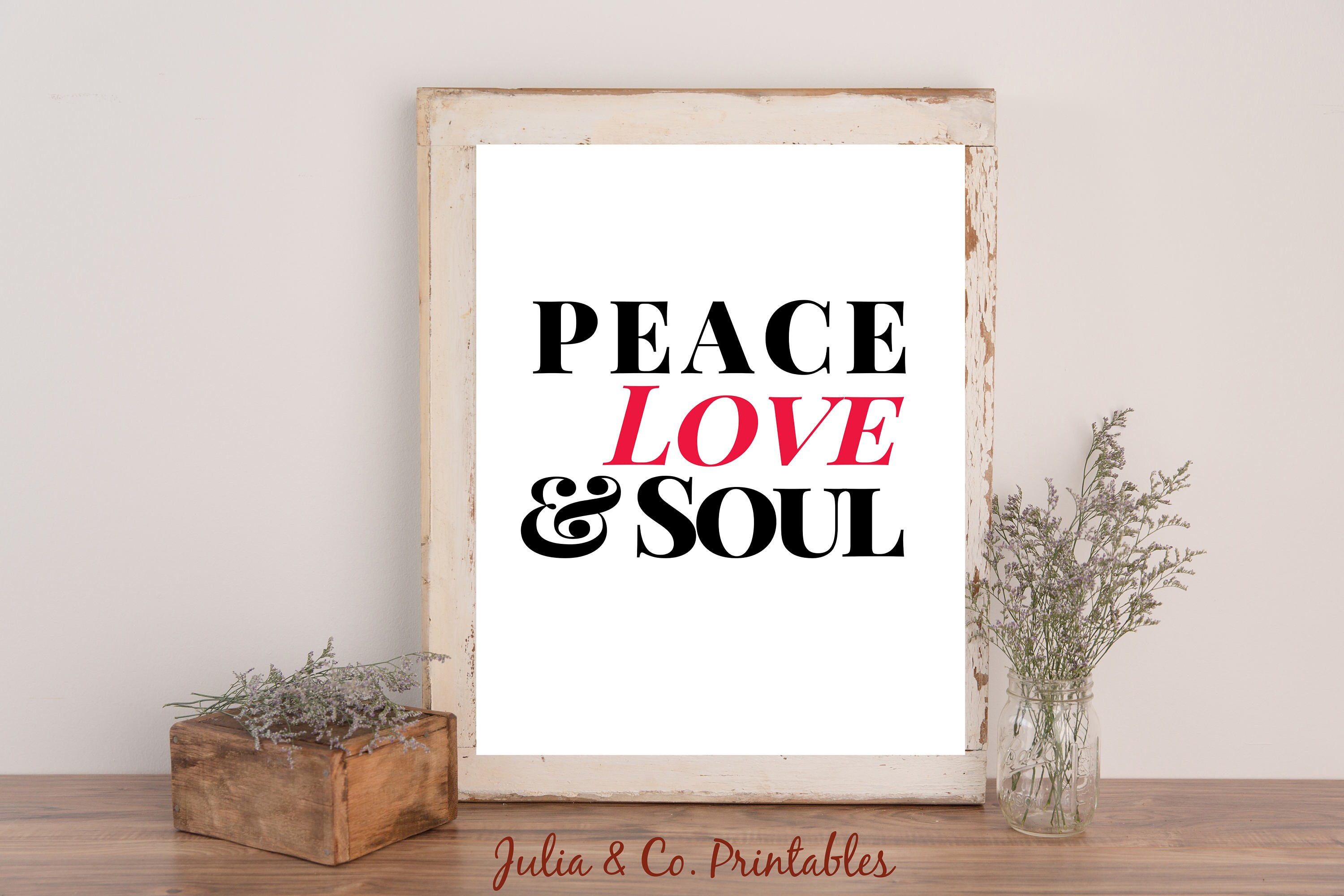 Peace Love and Soul Printable, Downloadable Print, Black White, Love ...