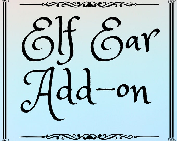 Custom Elf Ear Add-on Listing - Etsy