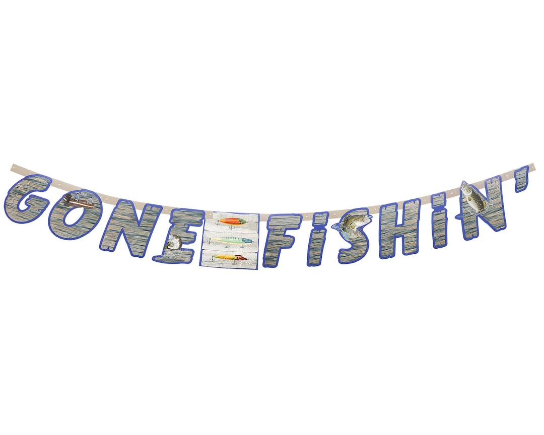 Gone Fishing Party Banner- Fishing Birthday, Fish Decoration, Fisherman ...
