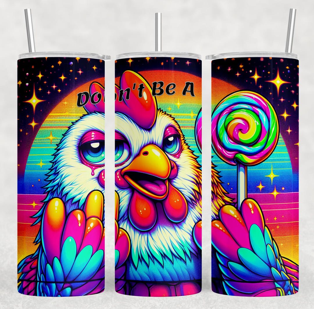 Don't Be A Cock Sucker Tumbler Wrap 20oz Skinny Tumbler Wrap Funny ...