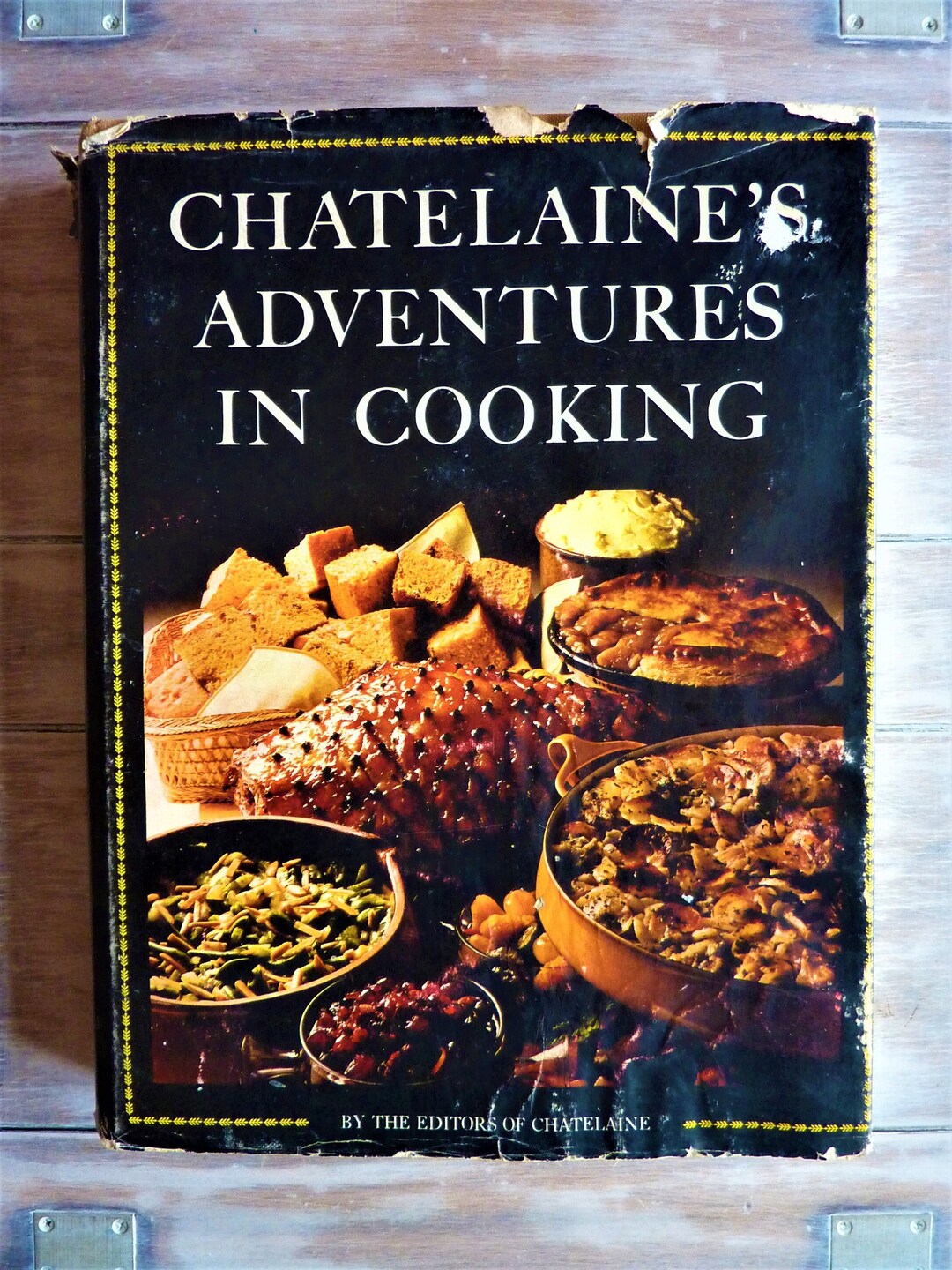 1969 Chatelaine's Adventures in Cooking Cookbook: 1st Edition Hardcover ...