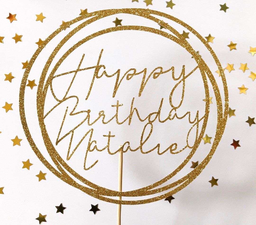 Happy Birthday Circle Script Glitter Cake Topper Name Personalised ...