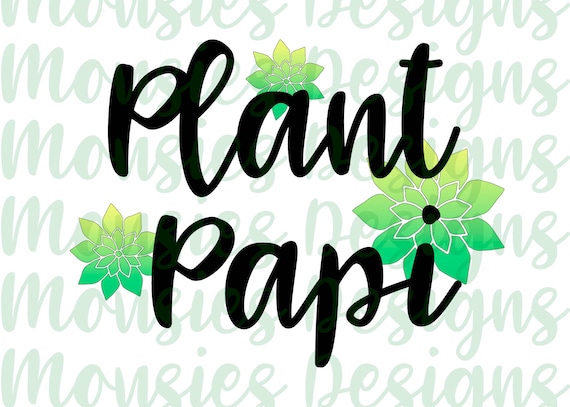 Plant Papi PNG printable file | Etsy